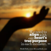 Align to Your Heart's True Purpose - Life Coach Hub